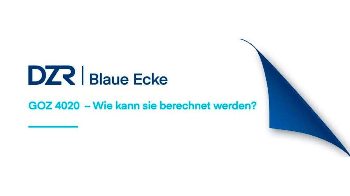 GOZ 4020 – Wie kann sie berechnet werden?